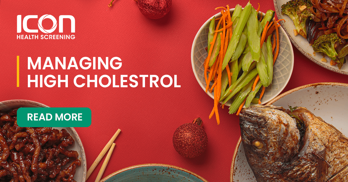 Managing your high cholesterol — Icon Health Screening